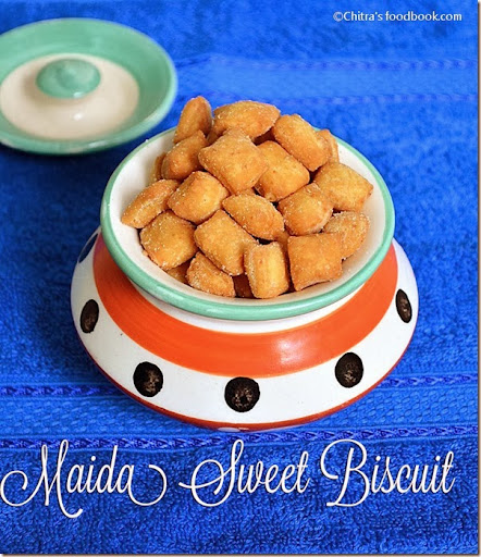 SWEET MAIDA BISCUITS RECIPE– MAIDA BISCUIT - EASY DIWALI SWEETS ...