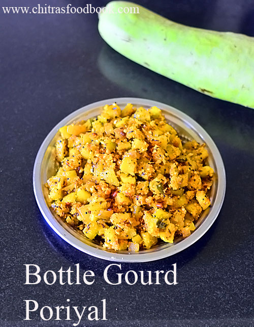 Sorakkai Poriyal / Bottle Gourd Curry recipe - Chitra's Food Book